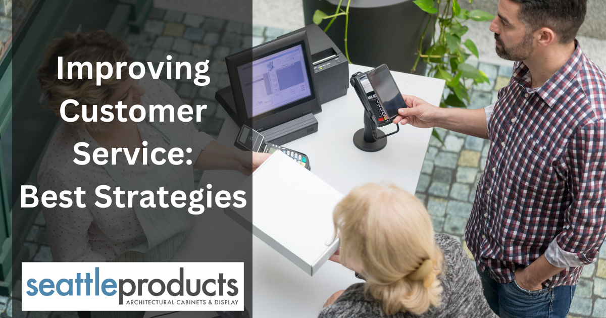Improving Customer Service: Strategies and Best Practices - Seattle Products LLC Blog